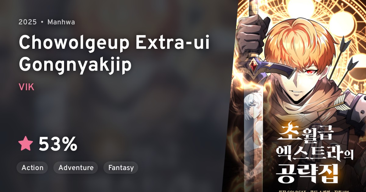 Chowolgeup Extra-ui Gongnyakjip · AniList