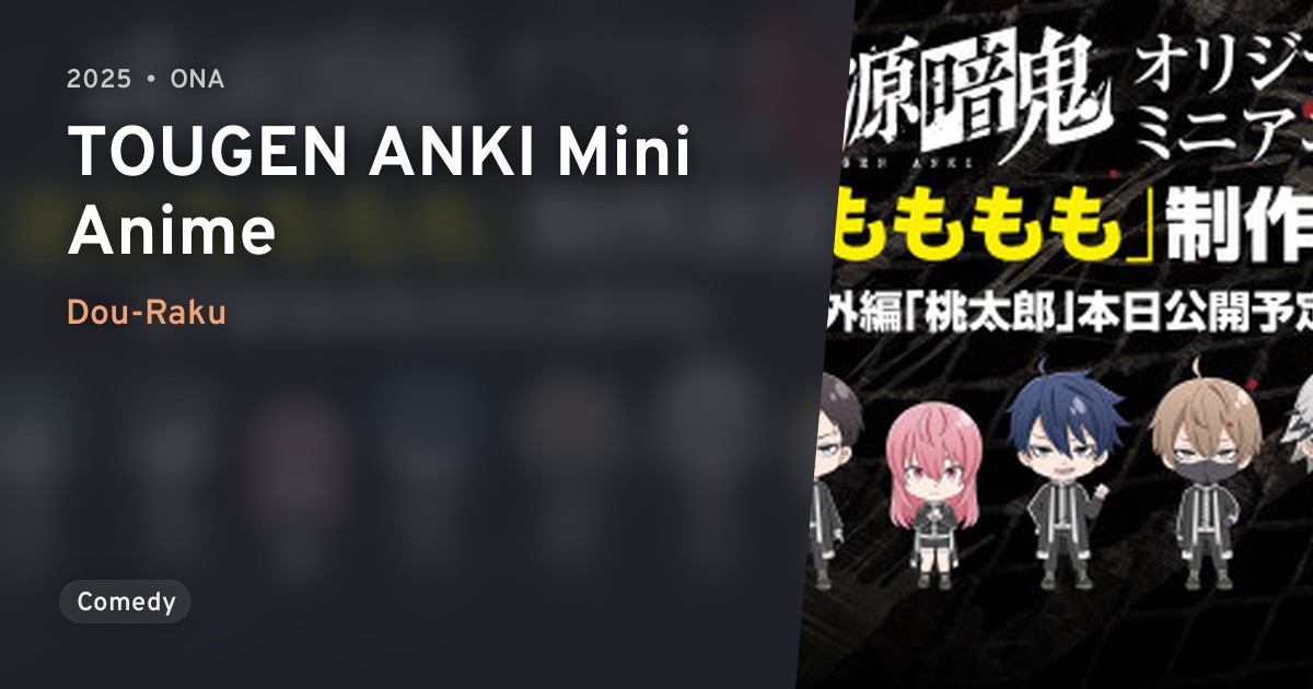 Onimomomomo (TOUGEN ANKI Mini Anime) · AniList