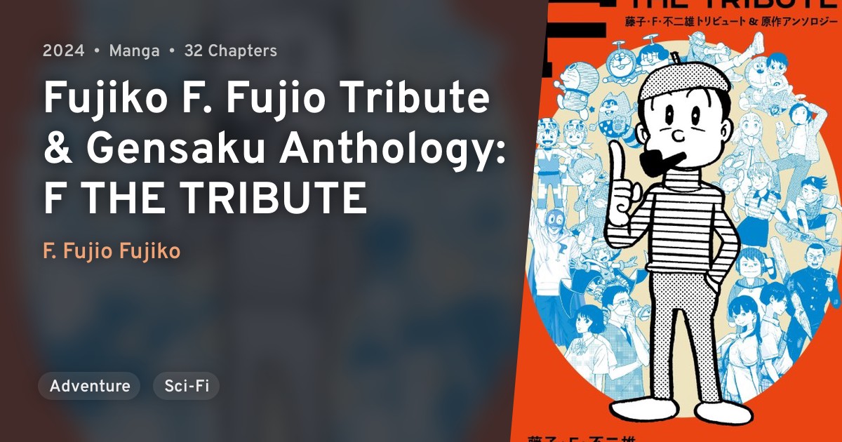 Fujiko F. Fujio Tribute & Gensaku Anthology: F THE TRIBUTE · AniList