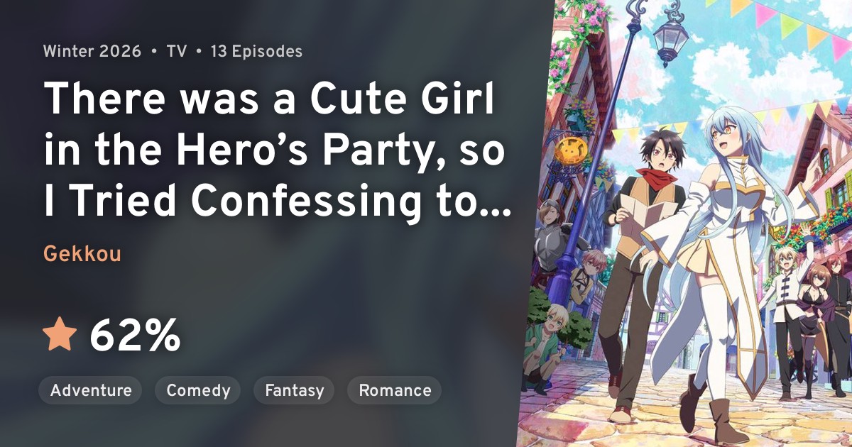 Yuusha Party ni Kawaii Ko ga Ita no de, Kokuhaku Shitemita. (There was a Cute Girl in the Hero’s ...