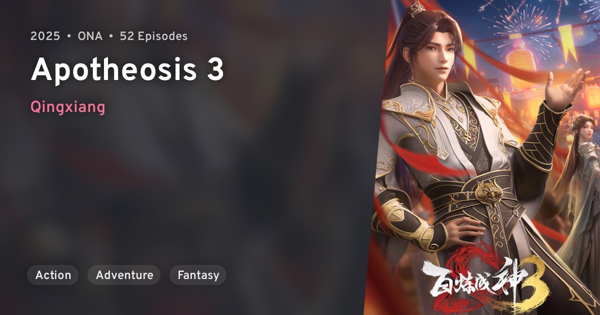 Bai Lian Cheng Shen 3 (Apotheosis 3) · AniList