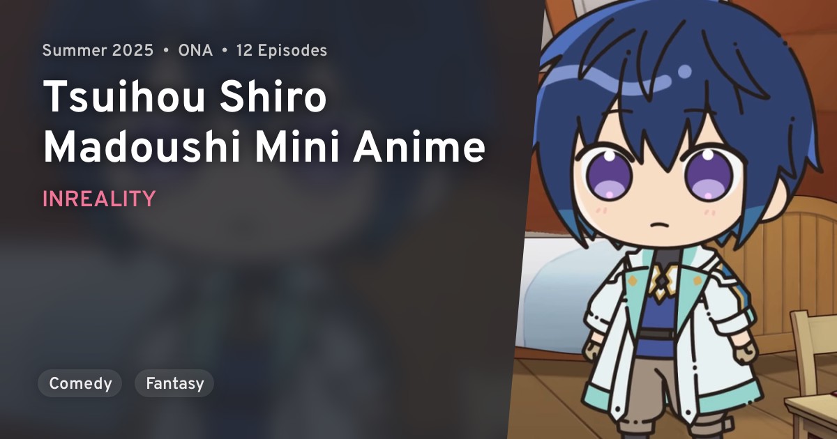 Tsuihou Shiro Madoushi Mini Anime · AniList