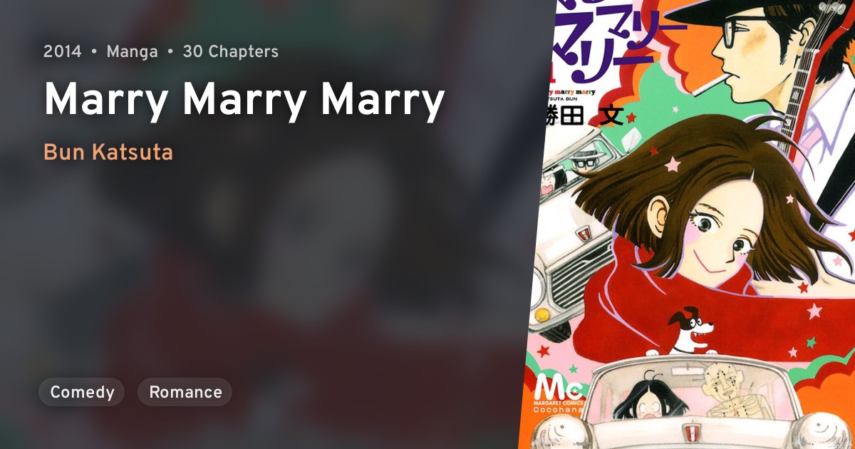 Marry Marry Marry · AniList