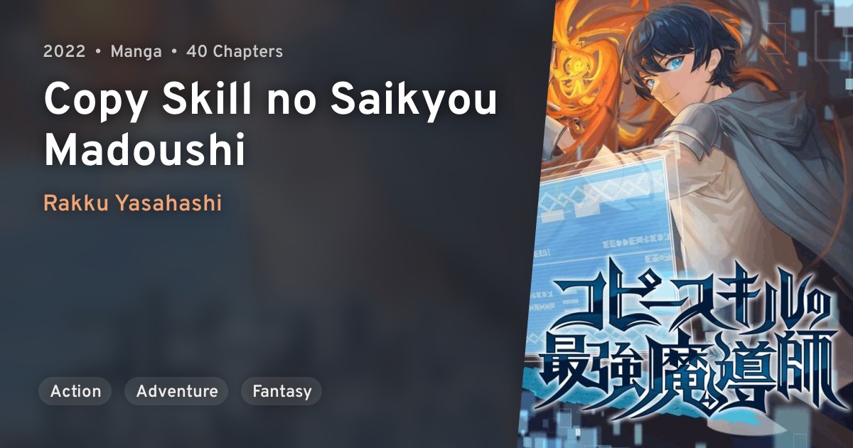 Copy Skill no Saikyou Madoushi · AniList