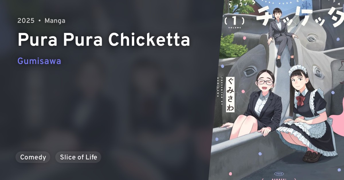 Pura Pura Chicketta · AniList