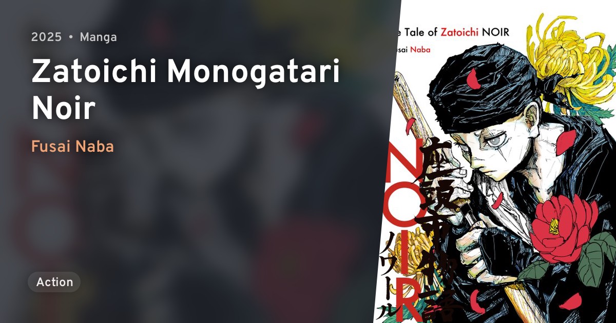 Zatoichi Monogatari Noir · AniList