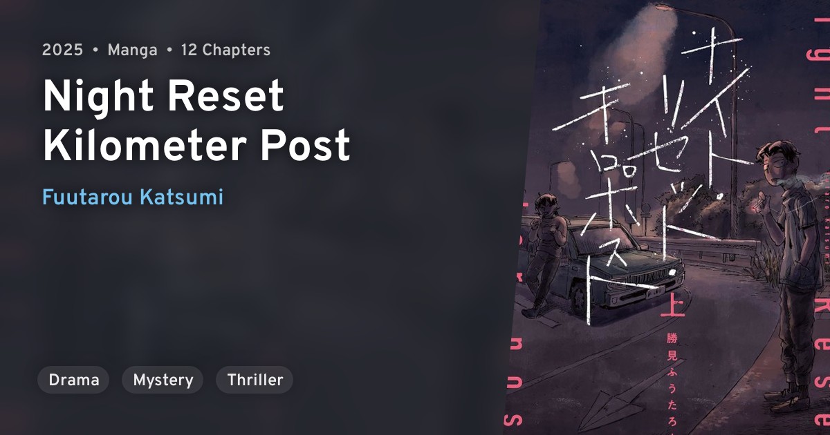 Night Reset Kilometer Post · AniList