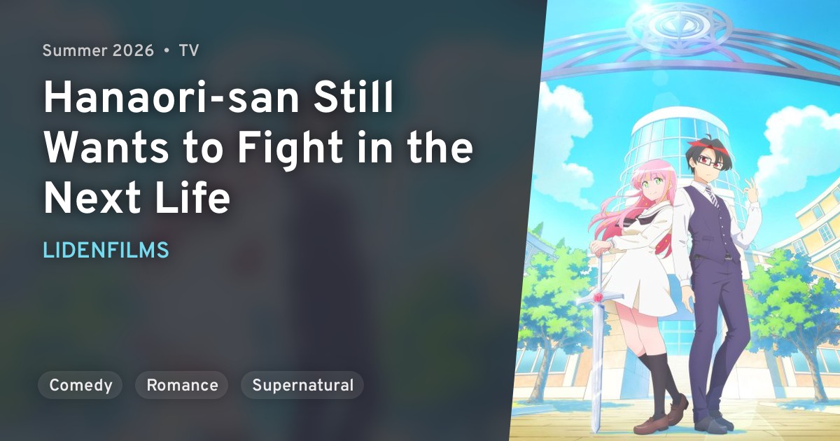Hanaori-san wa Tensei Shite mo Kenka ga Shitai (Hanaori-san Still Wants ...