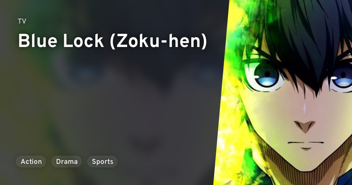 Blue Lock (Zoku-hen) · AniList