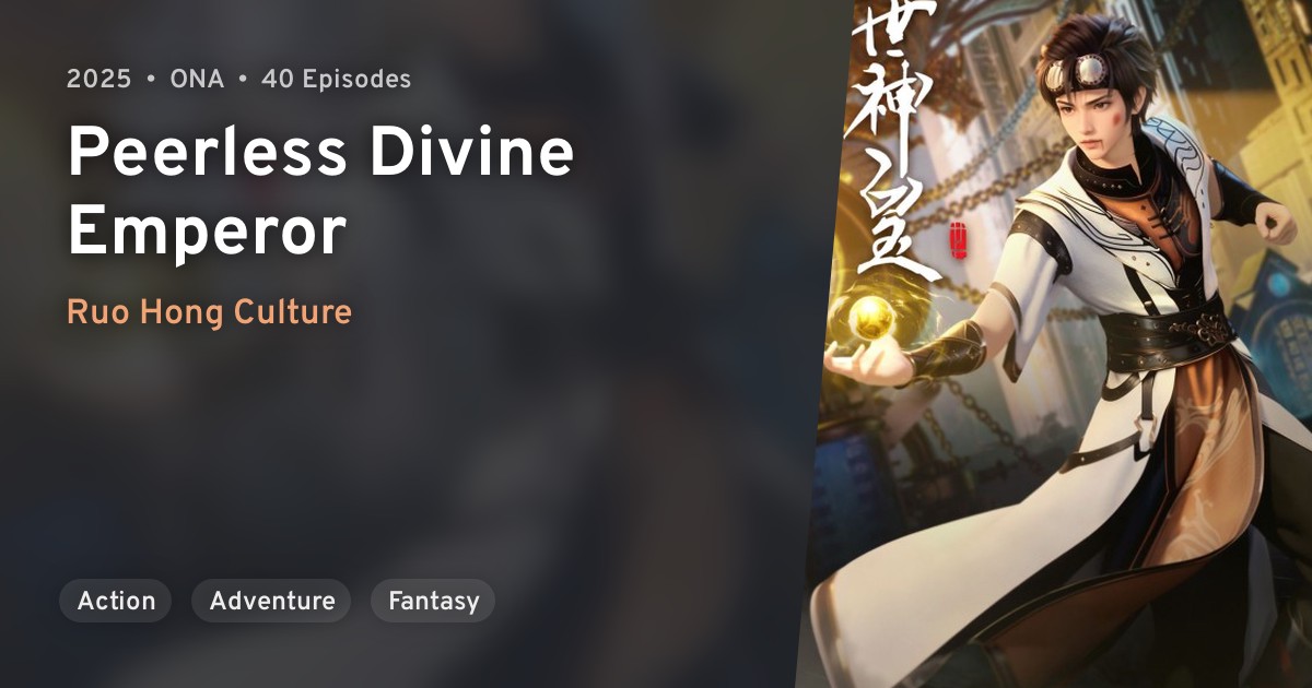 Jueshi Shen Huang (Peerless Divine Emperor) · AniList