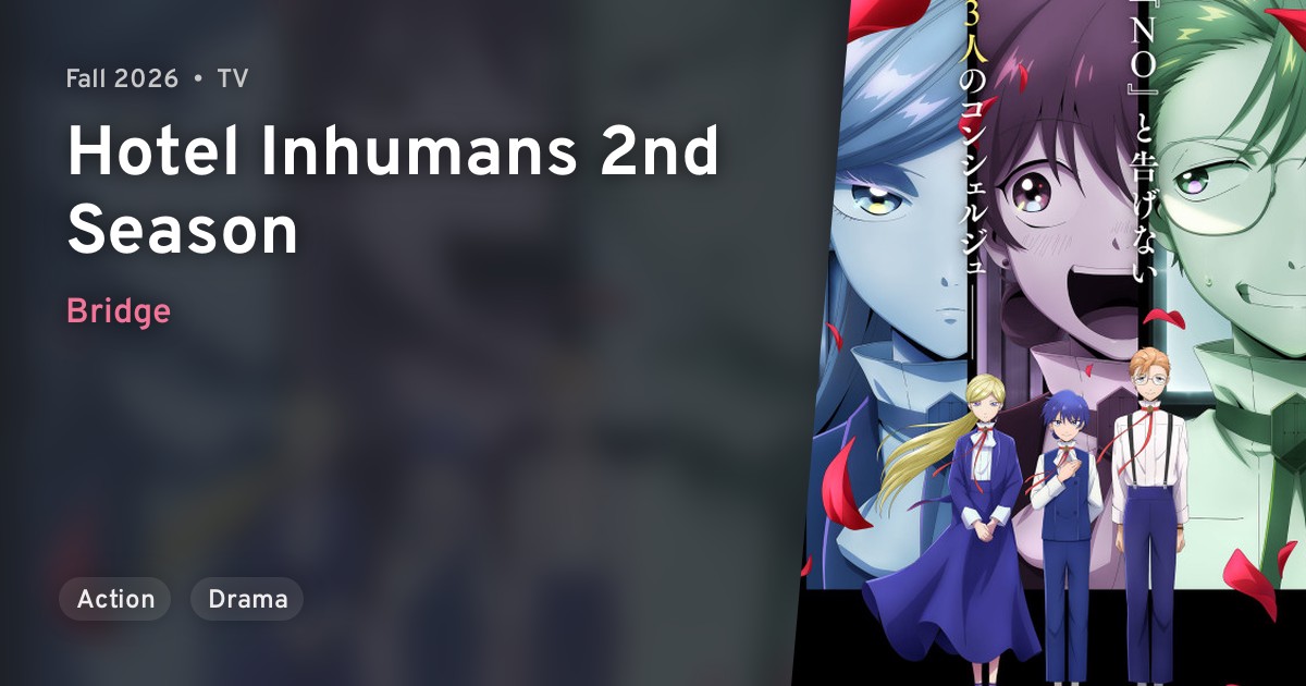 Hotel Inhumans 2nd Season · AniList