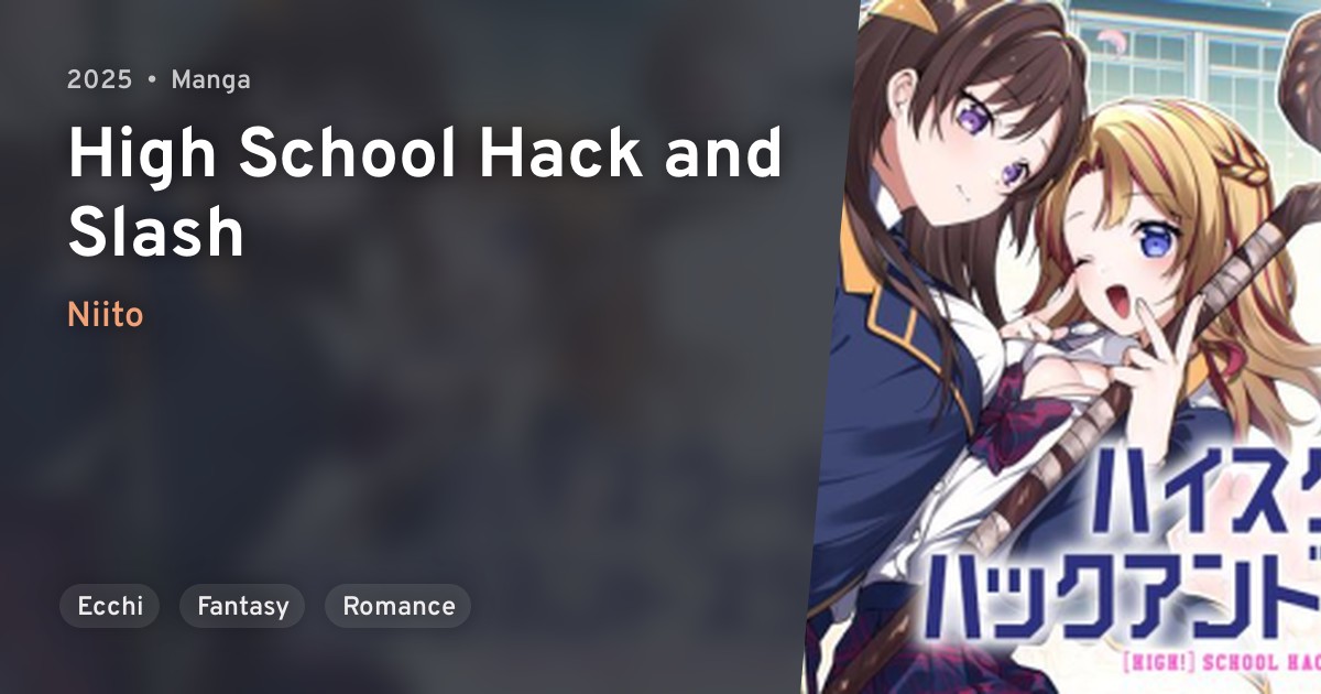 High School Hack and Slash · AniList