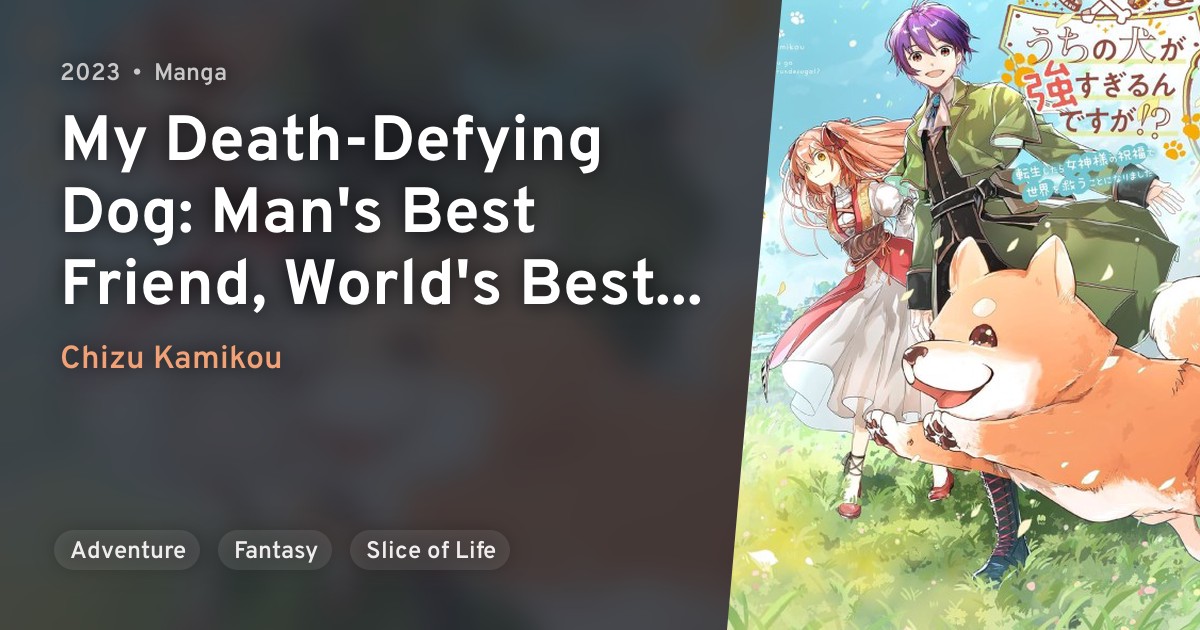 Uchi no Inu ga Tsuyosugirun Desu ga!? Tensei Shitara Megami-sama no ...
