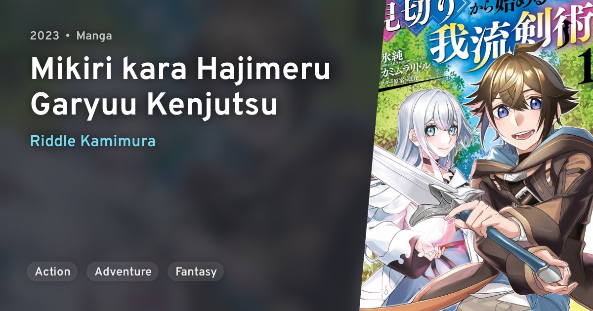 Mikiri kara Hajimeru Garyuu Kenjutsu · AniList