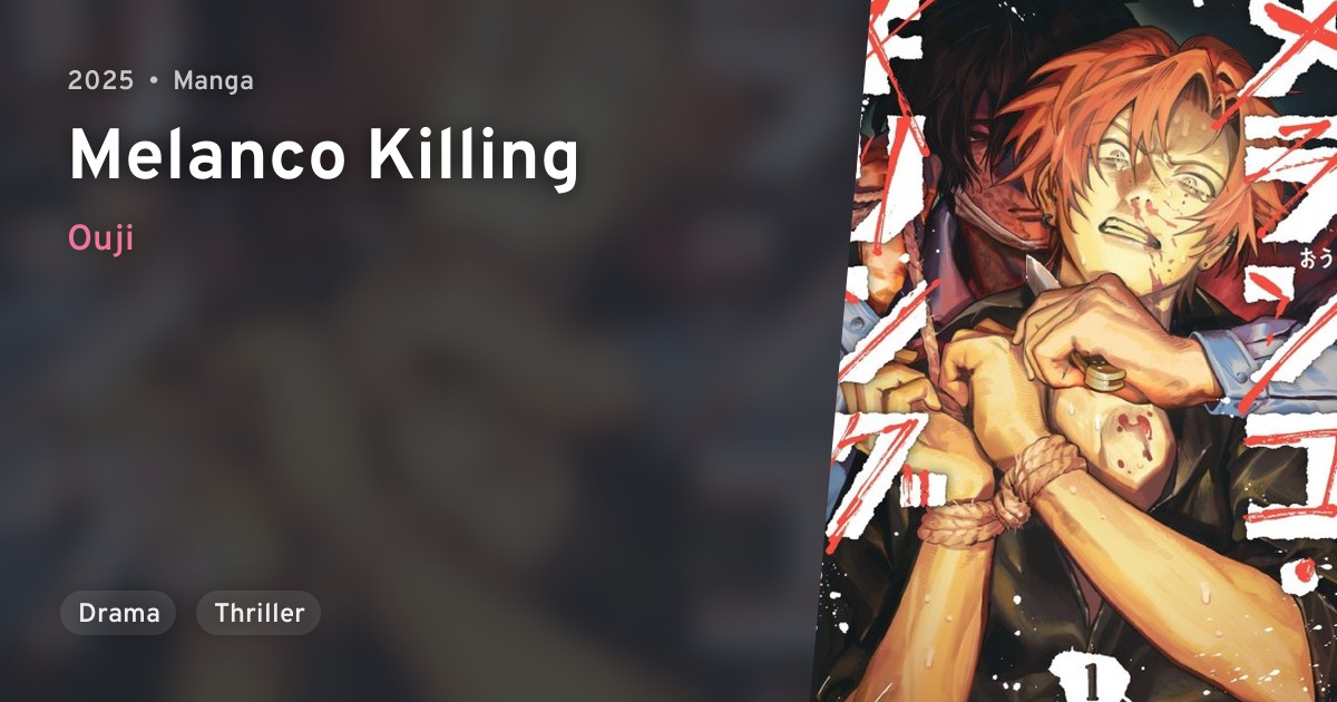 Melanco Killing · AniList