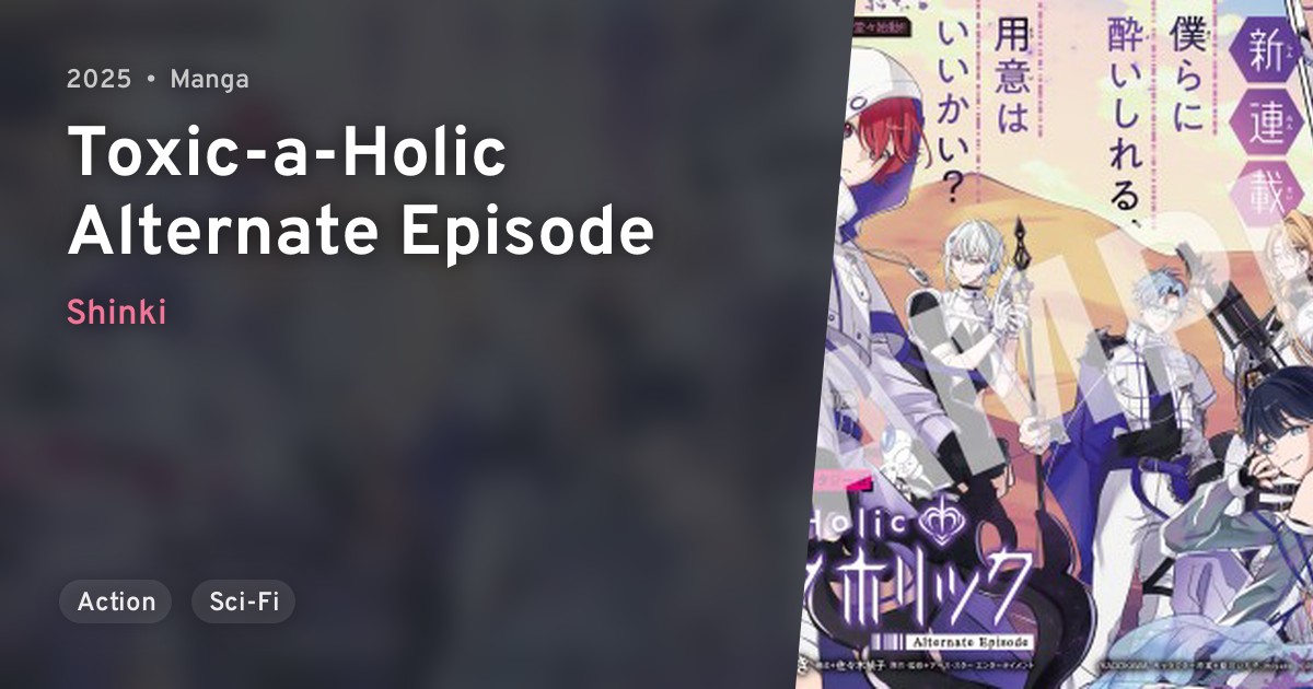 Toxic-a-Holic Alternate Episode · AniList