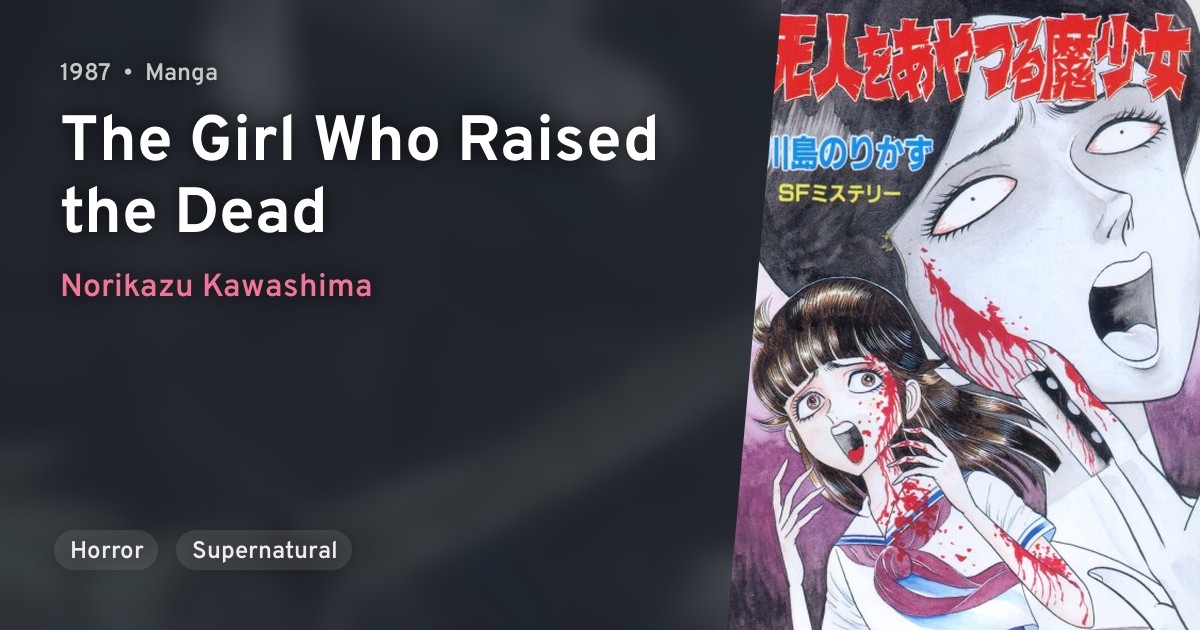 Shinin wo Ayatsuru Mashoujo (The Girl Who Raised the Dead) · AniList