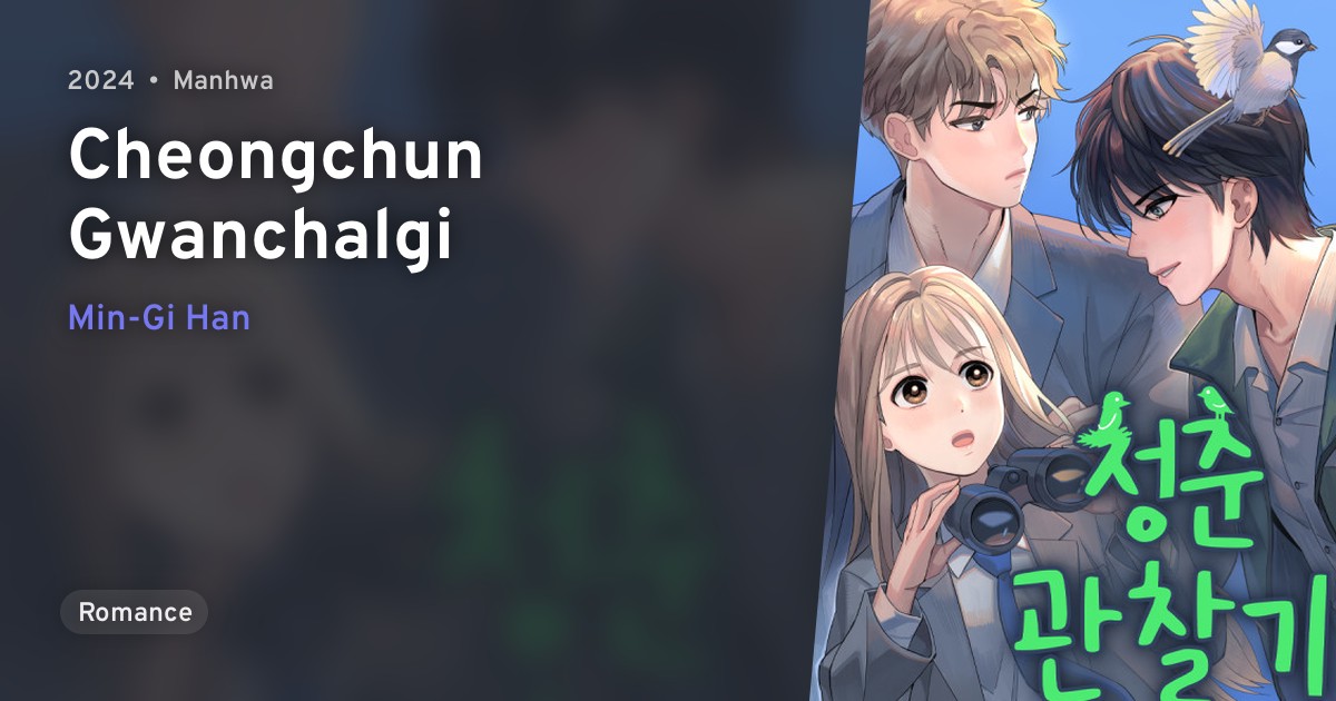 Cheongchun Gwanchalgi · AniList