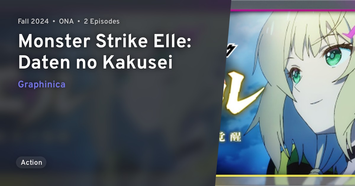 Monster Strike Elle: Daten no Kakusei · AniList
