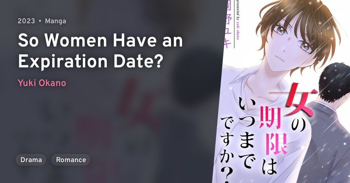 Onna no Kigen wa Itsu Made desu ka? (So Women Have an Expiration Date ...