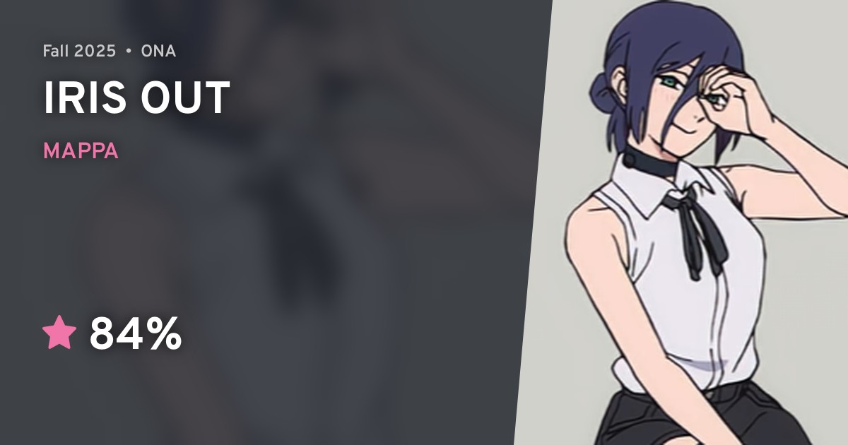 IRIS OUT · AniList