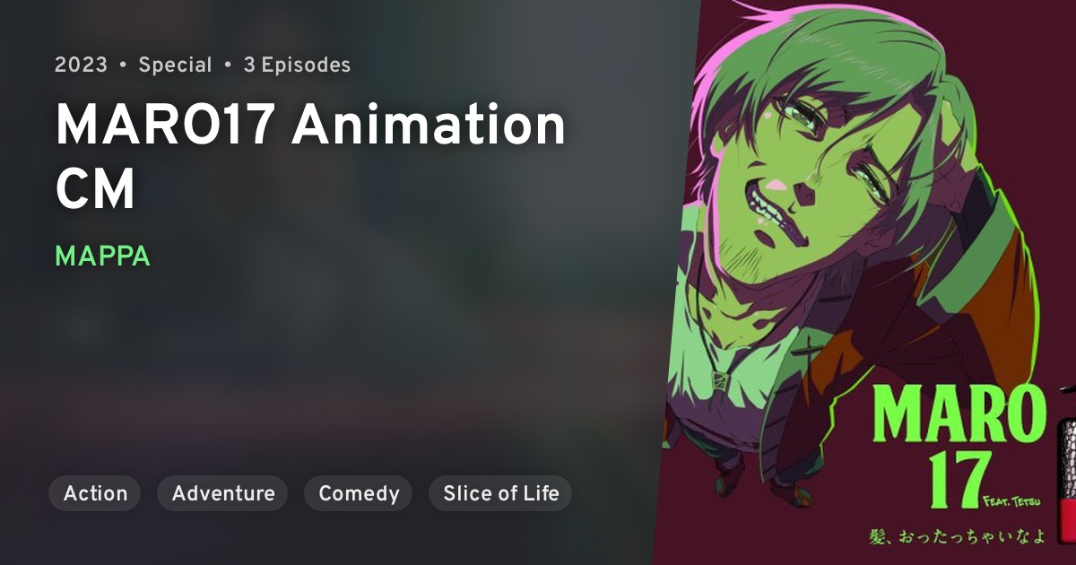 MARO17 Animation CM · AniList