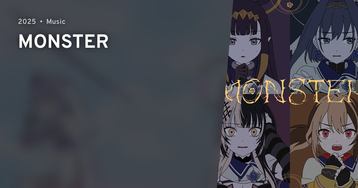 MONSTER (Music) (MONSTER) · AniList
