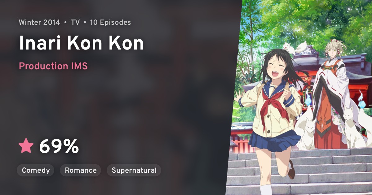 Inari, Konkon, Koi Iroha. (Inari Kon Kon) · AniList