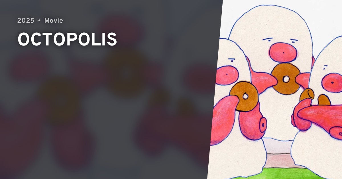 OCTOPOLIS · AniList
