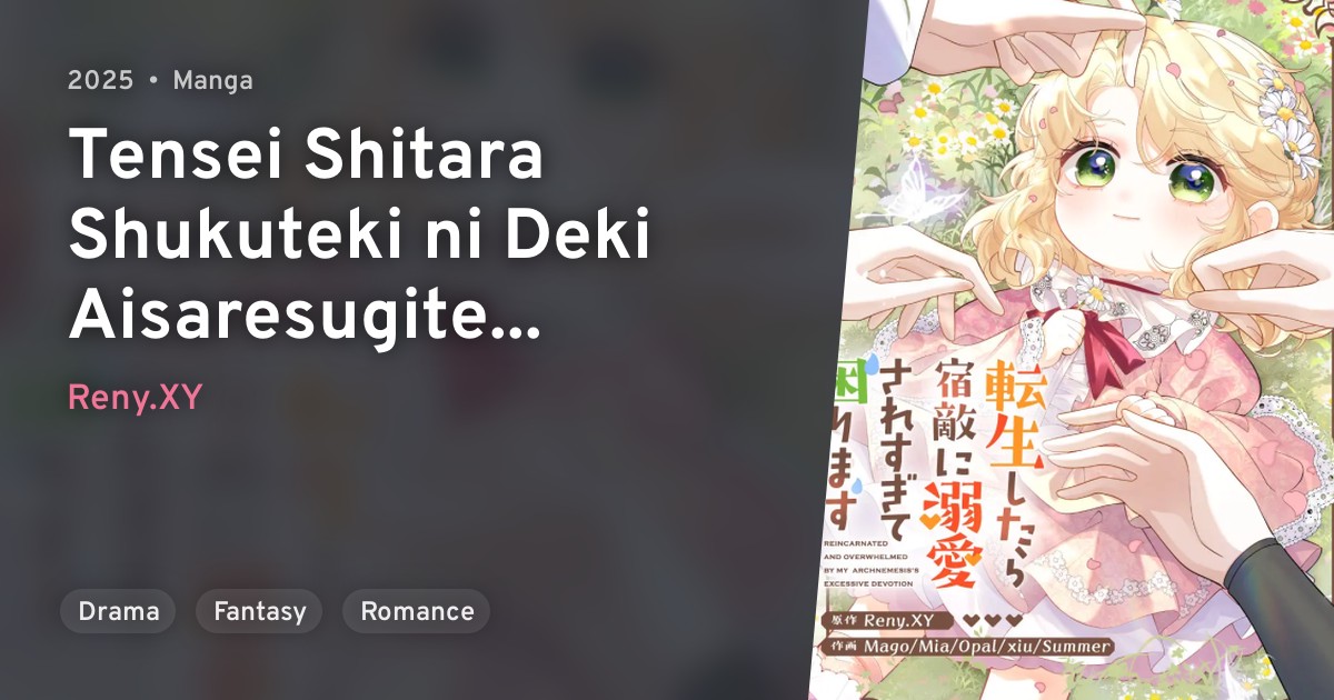 Tensei Shitara Shukuteki ni Deki Aisaresugite Komarimasu · AniList