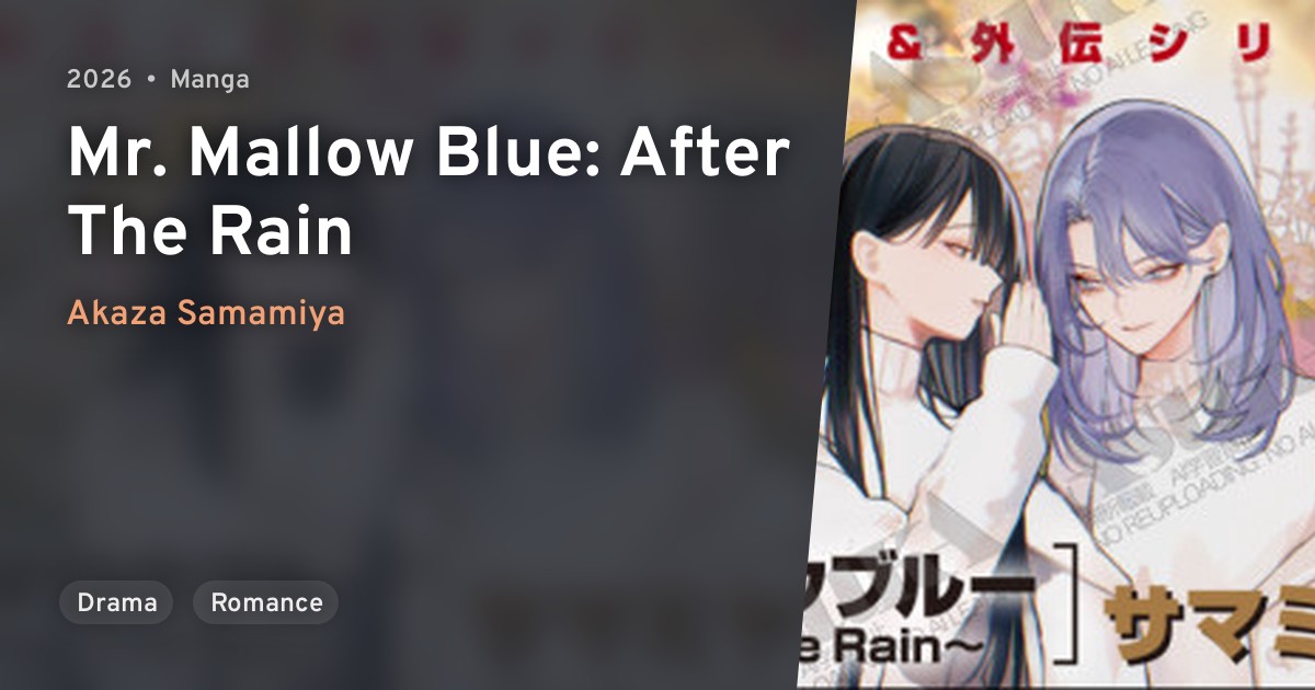 Mr. Mallow Blue: After The Rain · AniList