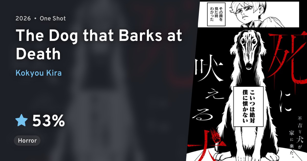 Shi ni Hoeru Inu (The Dog that Barks at Death) · AniList