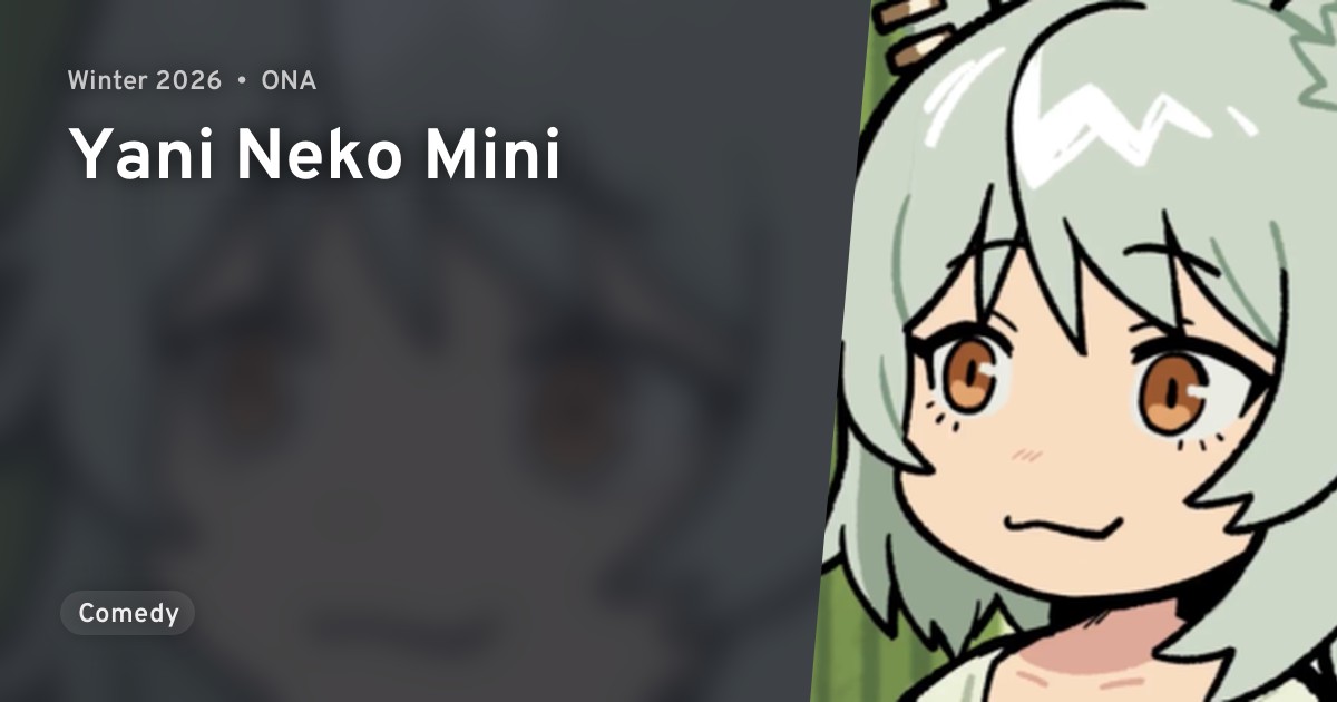 Yani Neko Mini · AniList