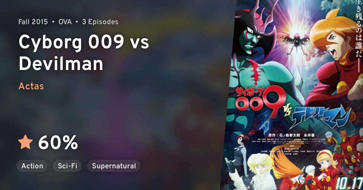Cyborg 009 VS Devilman (Cyborg 009 vs Devilman) · AniList