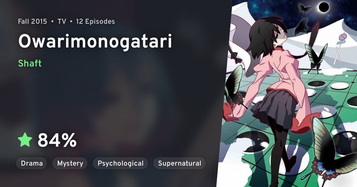 Owarimonogatari · AniList