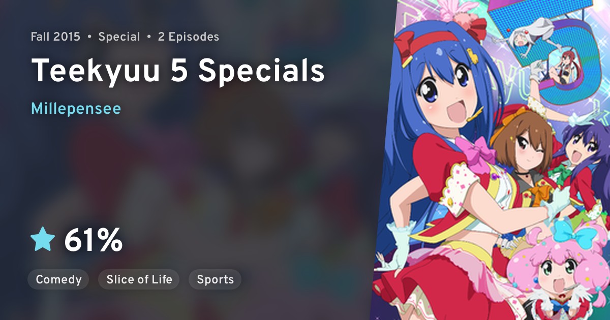 Teekyuu 5 Specials · AniList