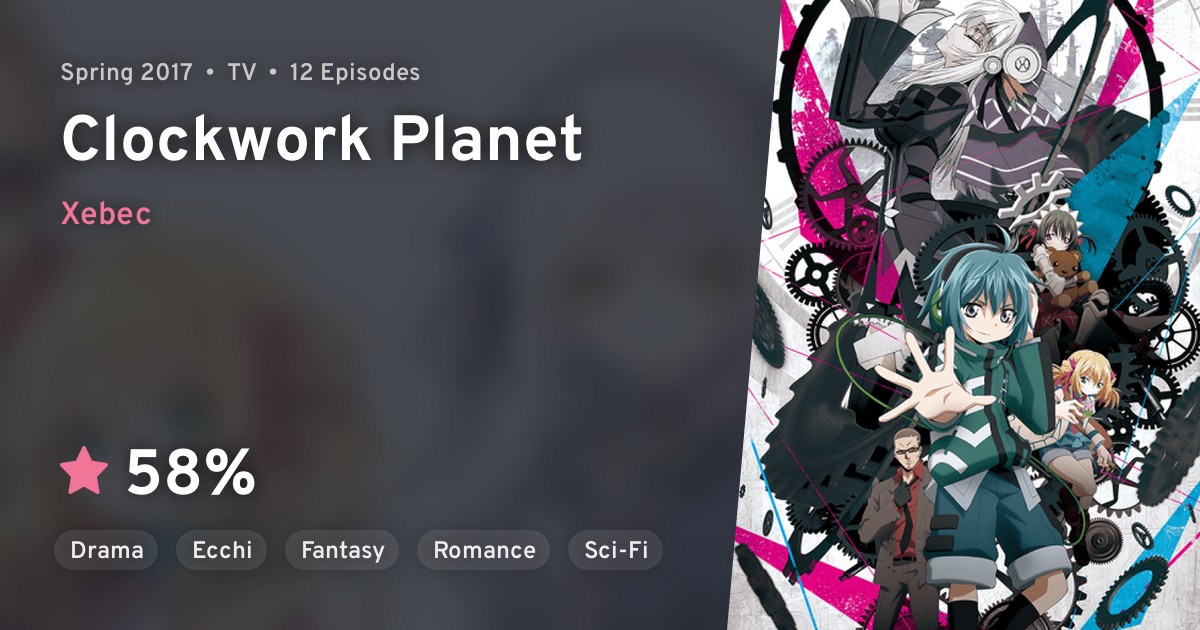 Clockwork Planet · AniList