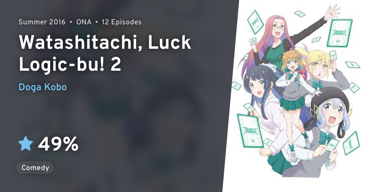 Watashitachi, Luck Logic-bu! 2 · AniList