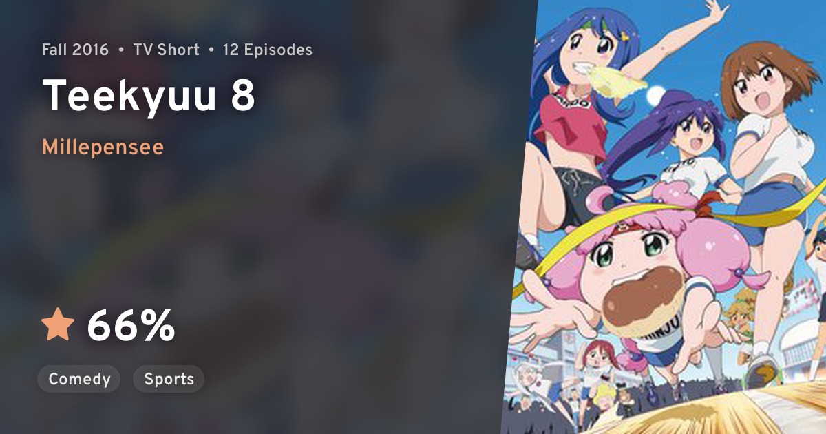 Teekyuu 8 · AniList