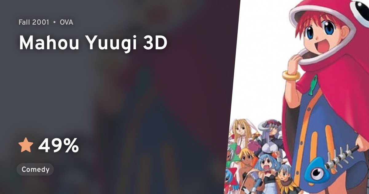 Mahou Yuugi 3D · AniList