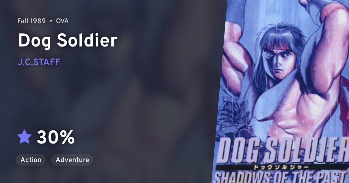 Dog Soldier · AniList