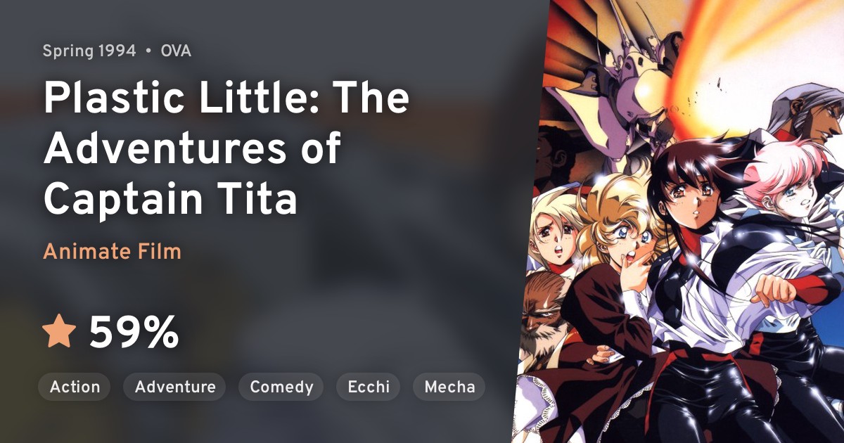 Plastic Little (Plastic Little: The Adventures of Captain Tita ) · AniList