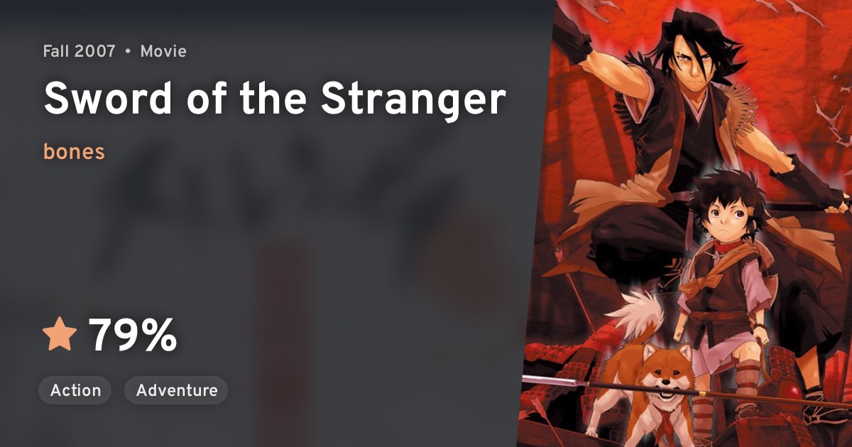 Stranger: Mukou Hadan (Sword of the Stranger) · AniList