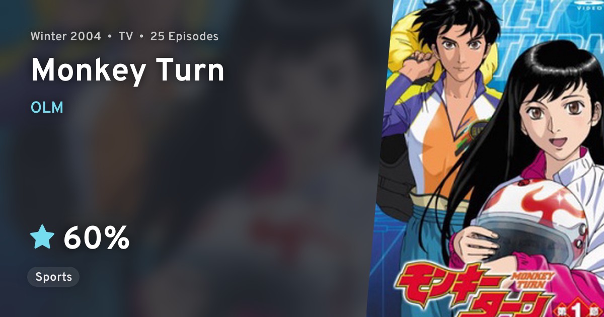 Monkey Turn · AniList