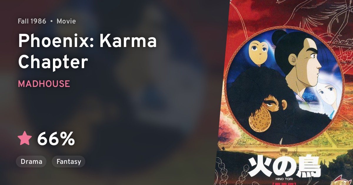 Hi no Tori: Houou-hen (Phoenix: Karma Chapter) · AniList