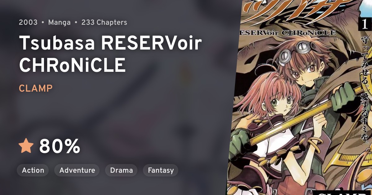 Tsubasa: RESERVoir CHRoNiCLE (Tsubasa RESERVoir CHRoNiCLE) · AniList