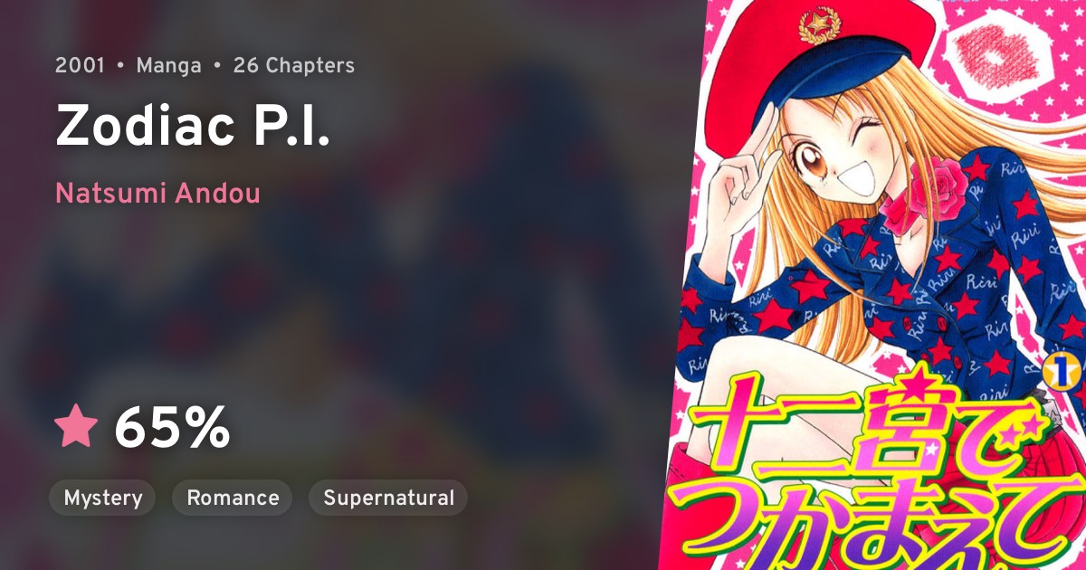Juunikyuu de Tsukamaete (Zodiac P.I.) · AniList