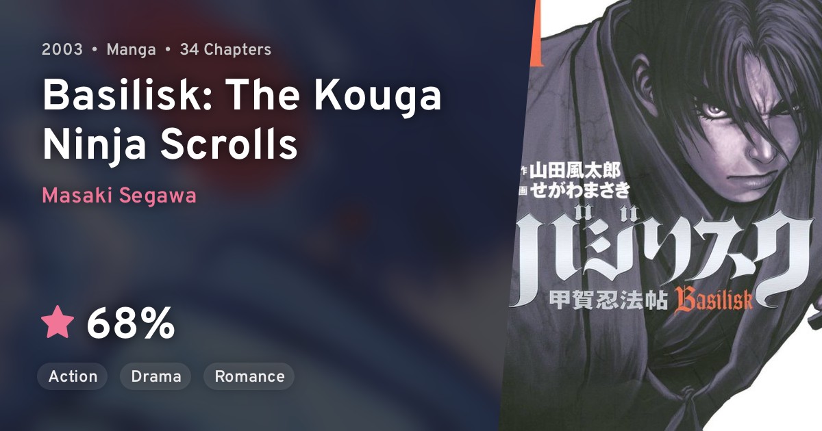 Basilisk: Kouga Ninpouchou (Basilisk: The Kouga Ninja Scrolls) · AniList