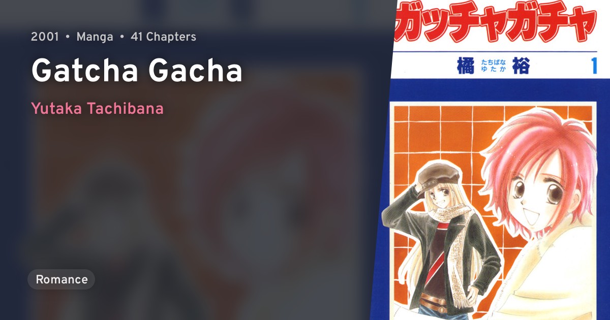 Gaccha Gacha (Gatcha Gacha) · AniList