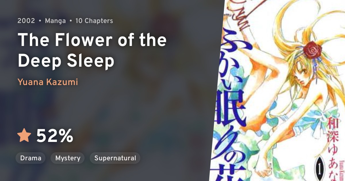 Fukai Nemuri no Hana (The Flower of the Deep Sleep) · AniList